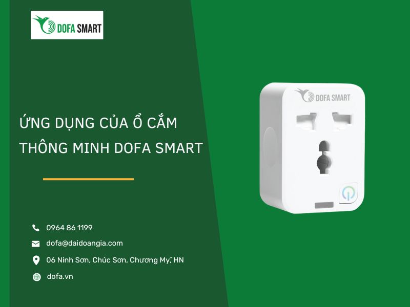 Ổ cắm thông minh wifi Dofa Smart có tốt không?