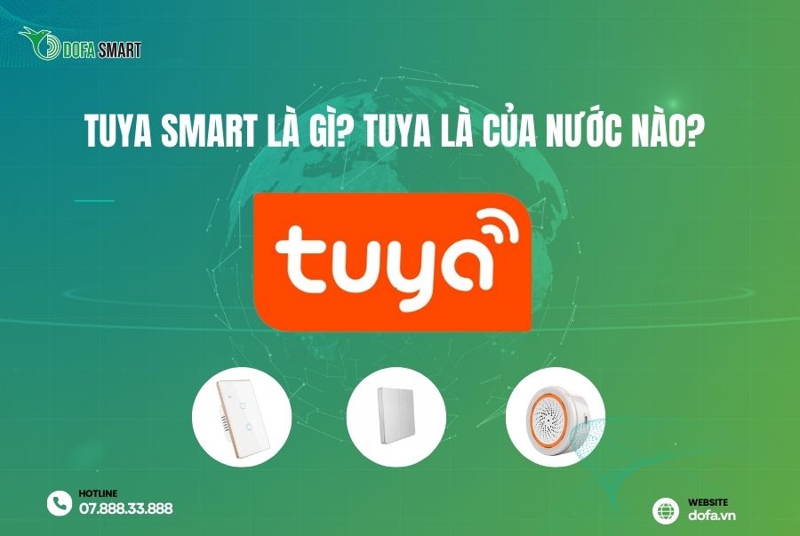 Tuya Smart là gì? Tuya là của nước nào?