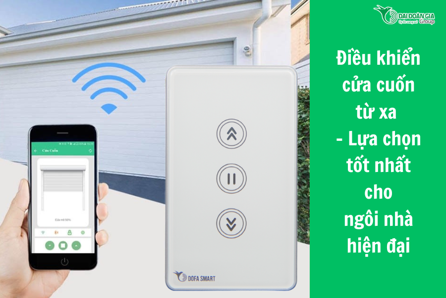 Điều khiển cửa cuốn từ xa - Lựa chọn tốt nhất cho ngôi nhà hiện đại
